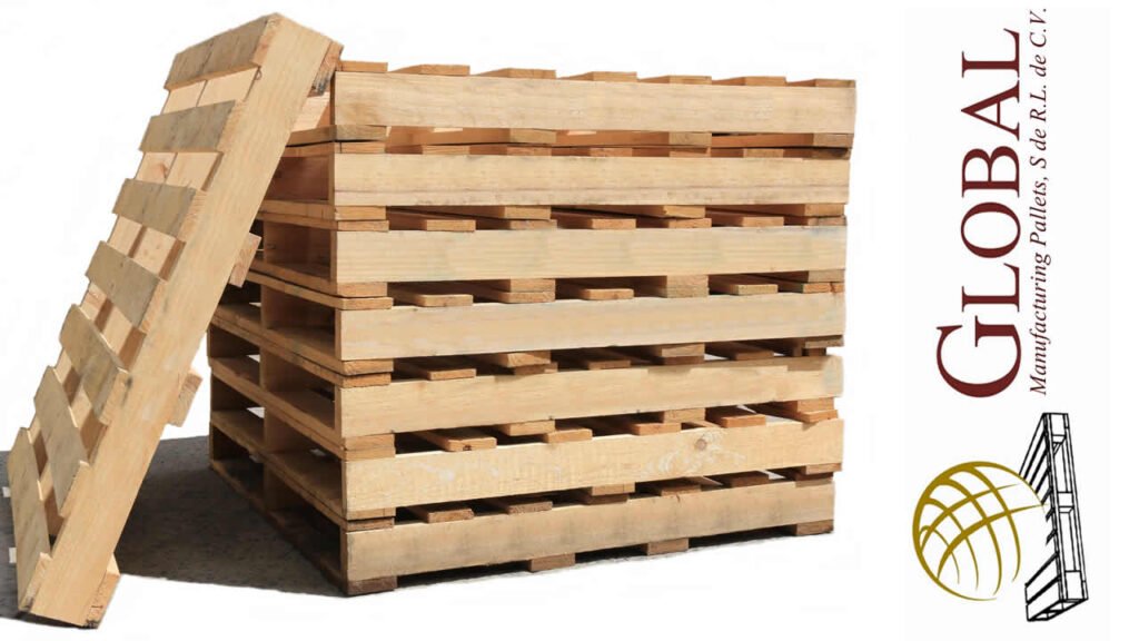 Diseño y Fabricación de Tarimas de Madera. Global Manufacturing Pallets.
